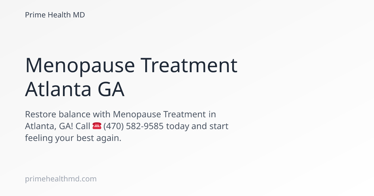 Menopause Treatment Atlanta GA